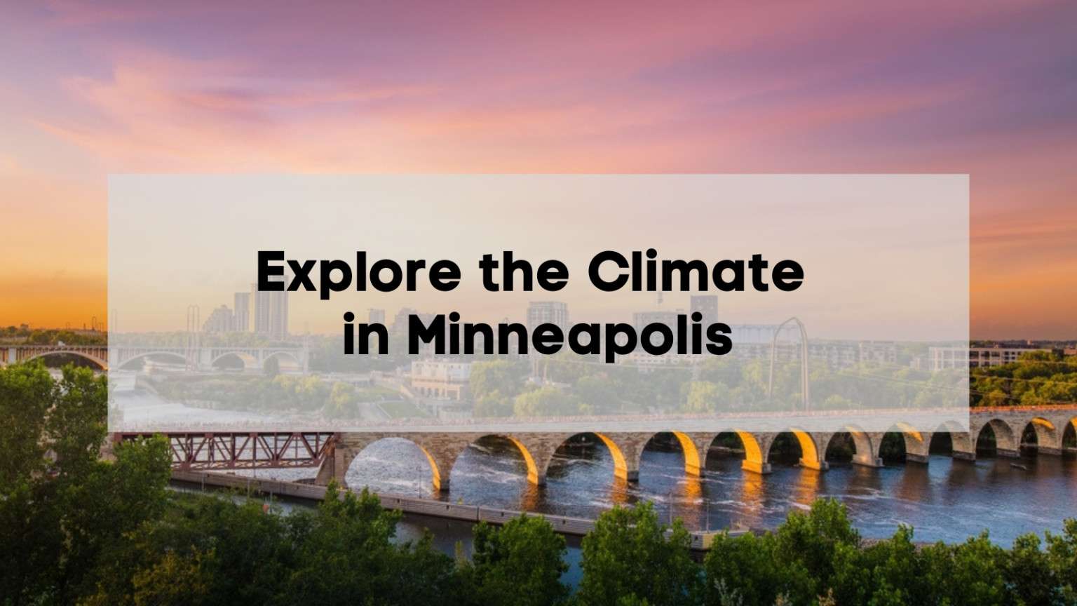 Minneapolis Climate ⛄🌎 | Minneapolis Weather by Month & What to Expect ...